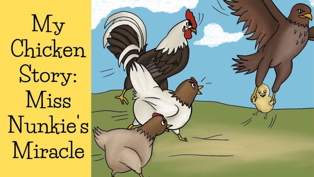My Chicken Story: Miss Nunkie’s Miracle – Bitchin' Chickens